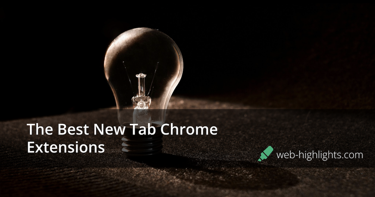 The Best New Tab Chrome Extensions for 2025