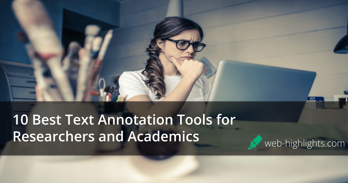 10 Best Text Annotation Tools for Researchers and Academics